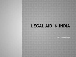 LEGAL AID IN INDIA explained in detailss | PPTX