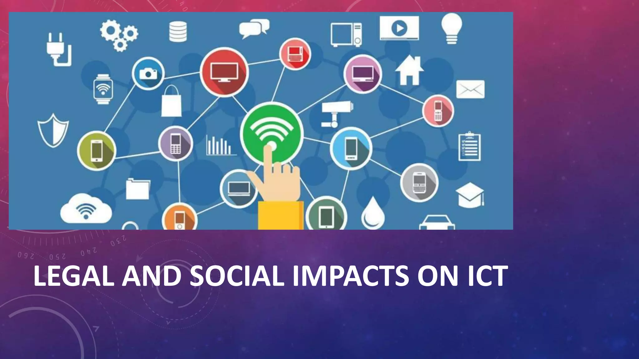 Legal and social impacts on ICT | PPTX | Computer Peripherals | Computing