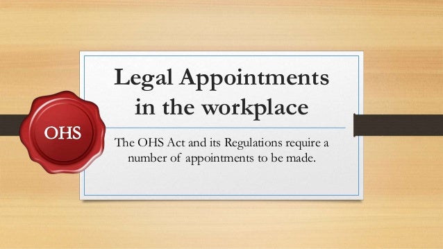 Legal appointments in the workplace