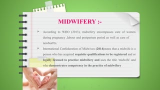 Introduction to midwifery and obstetric nursing | PPTX