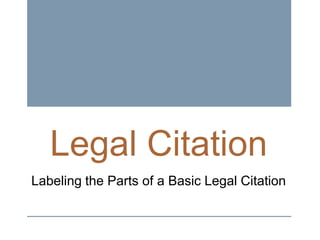Basic Legal Citation | PPTX