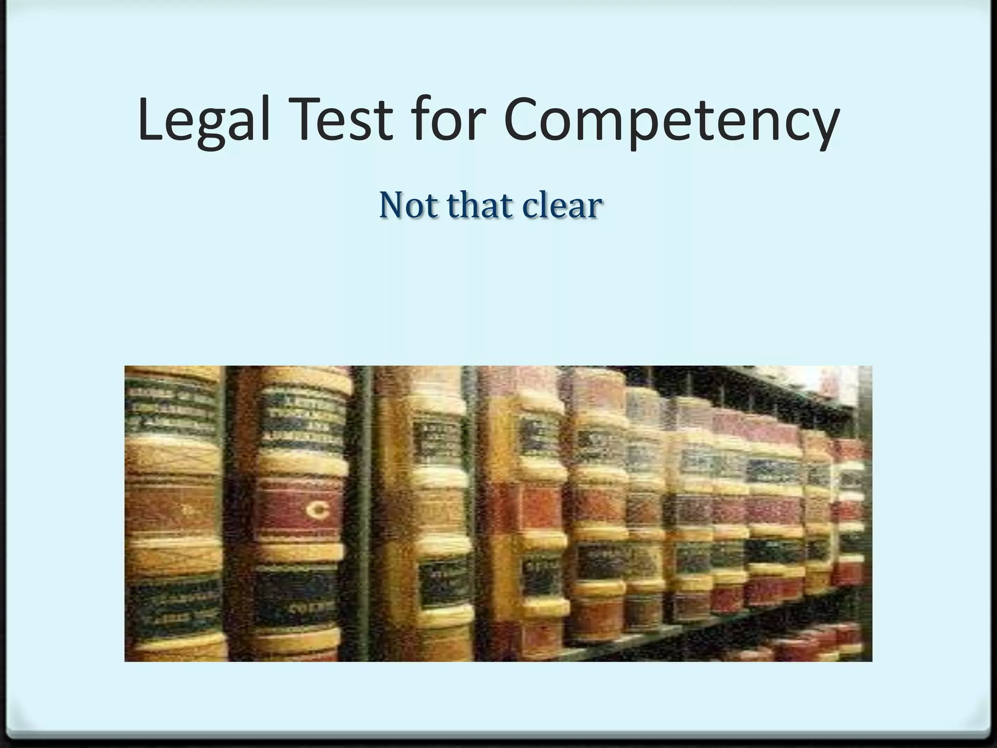 How Courts Determine Legal Competency | PPT