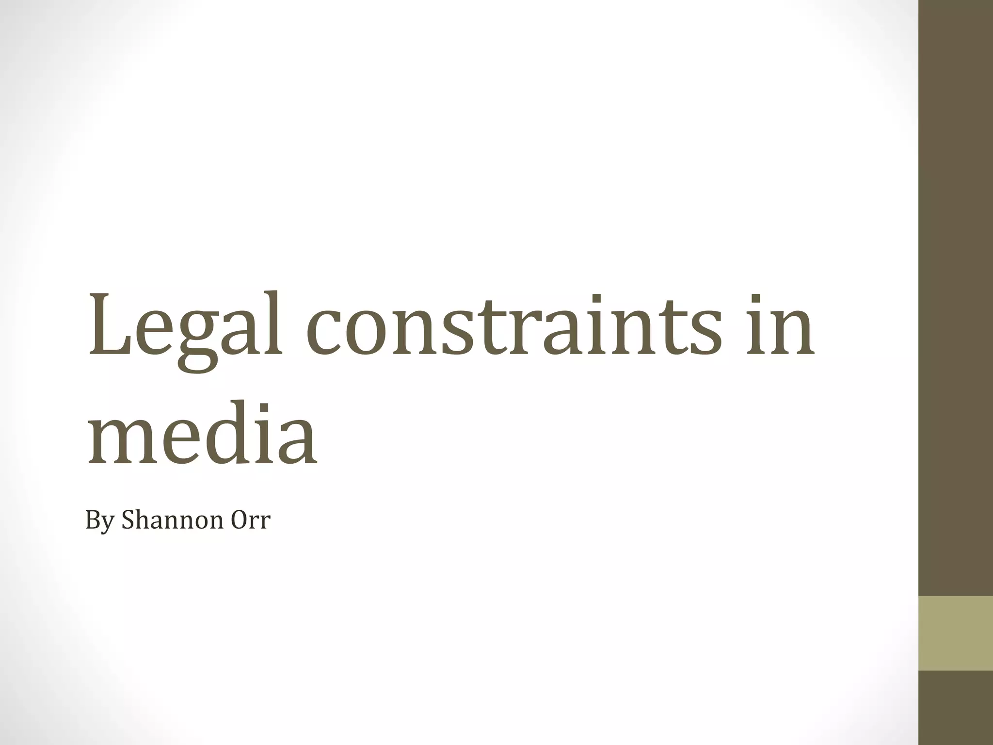 Legal constraints in media | PPTX