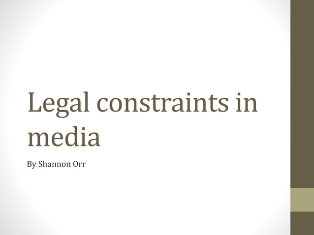 Legal constraints in media | PPTX