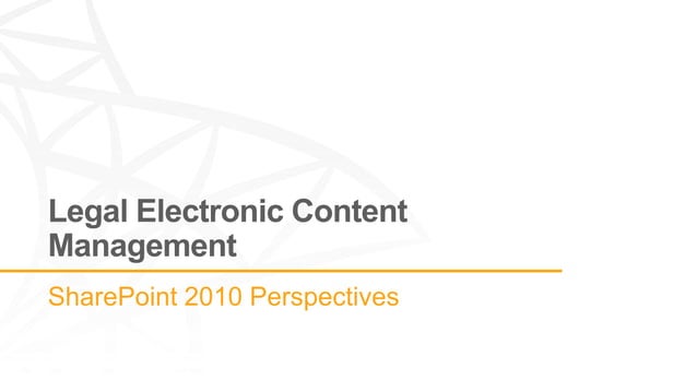 Legal Content Management on SharePoint 2010 | PPTX