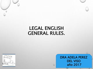 Legal english general rules