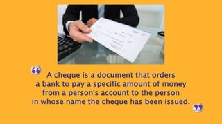 Essential elements of cheque | PPTX | Business | Business and Finance