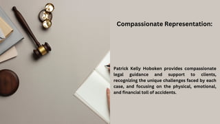 Compassionate Representation: Patrick Kelly Hoboken, Your Injury Lawyer ...