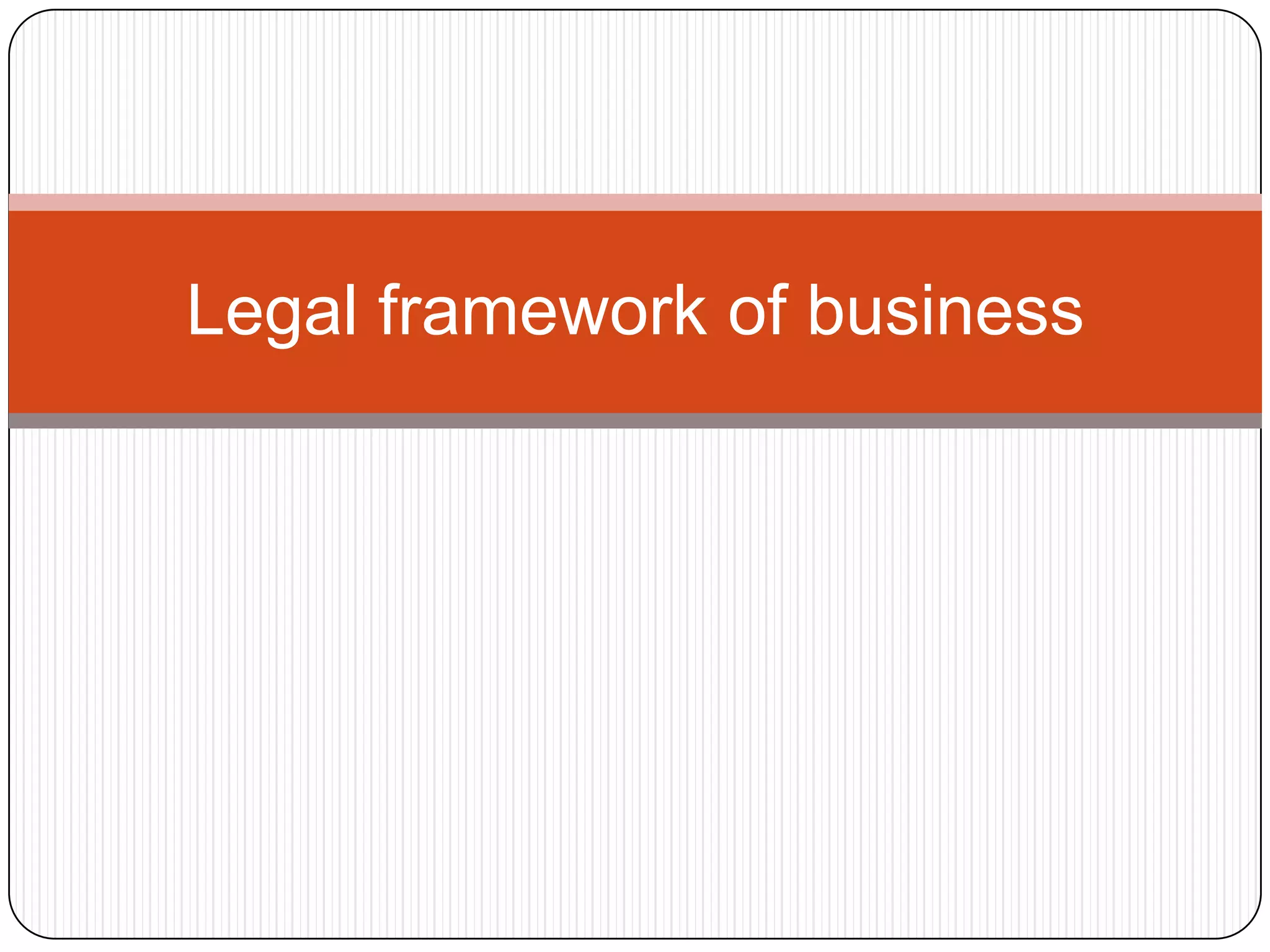 Legal framework of business | PPTX