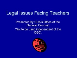 Legal Issues Facing Teachers | PPT | Debated Sensitive Social Issues ...