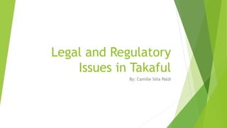 Legal Issues in Takaful | PPTX