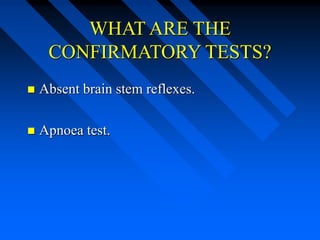 Legal issues organ transplant, brain stem death identification ...