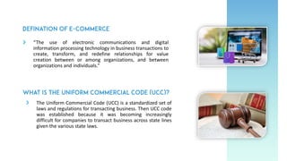 Legal issues uniform commercial code for ecommerce | PPT