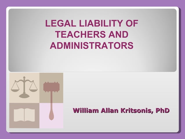 Legal Liability Of Teachers And Administrators | PPT