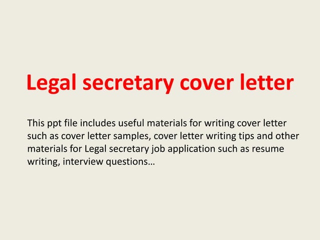 Legal secretary cover letter | PPT