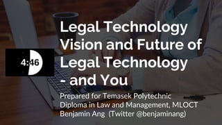 Legal Technology Vision (Singapore) and the future of legal tech (2020 ...