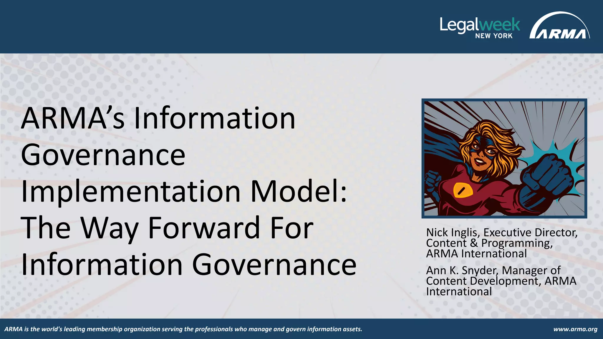 ARMA's Information Governance Implementation Model (IGIM): The Way ...