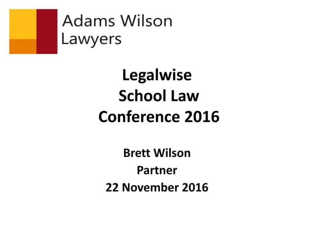 Legalwise School Law Conference 2016: Enrolment, Contract Issues ...