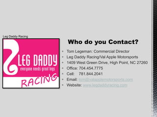 Leg Daddy Racing Sponsorship Proposal | PPTX