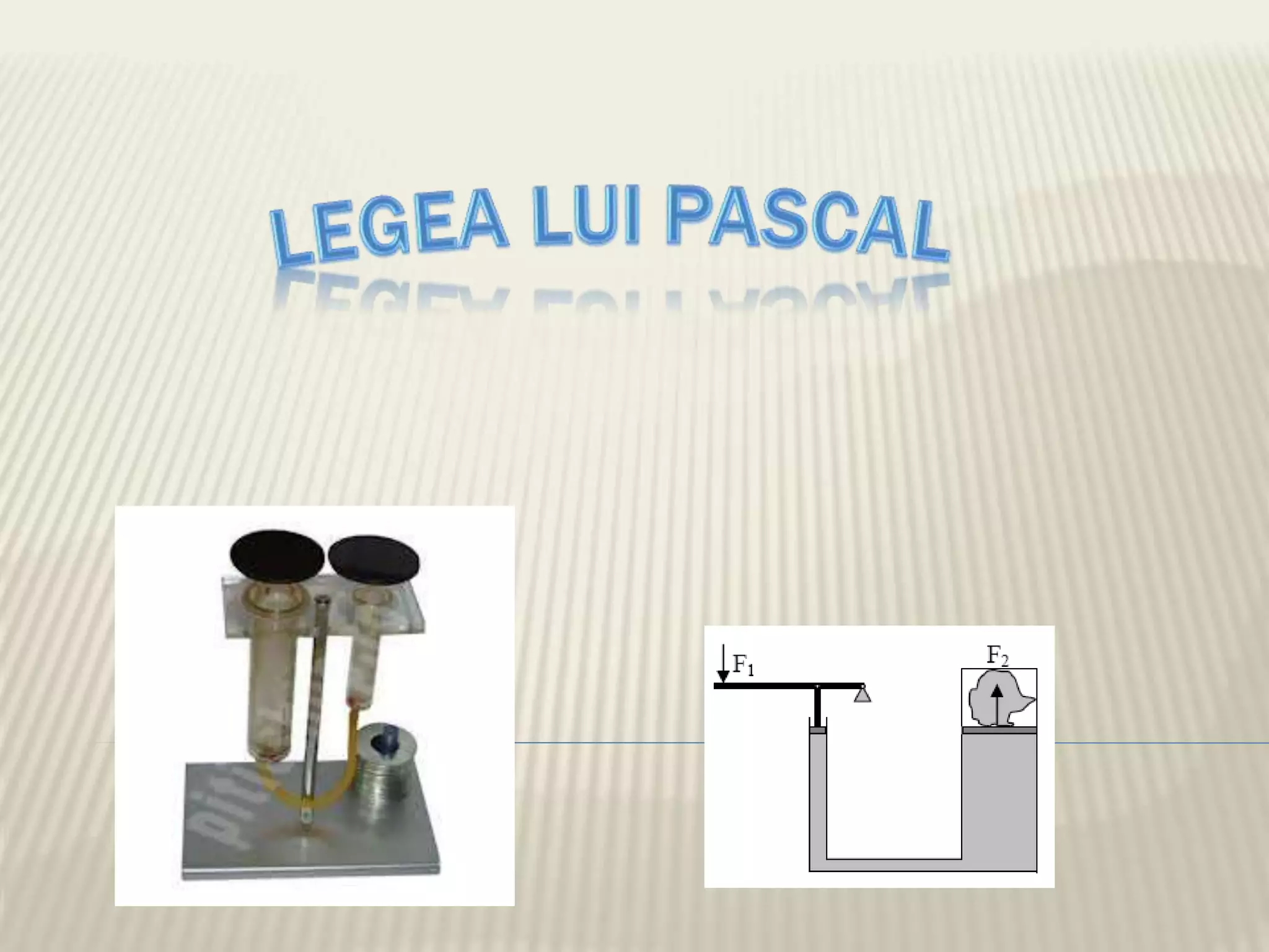 Legea lui pascal | PPTX