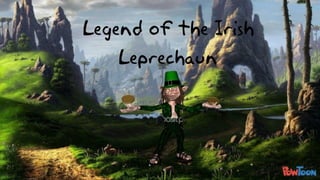 Legend of the Irish Leprechaun | PPT