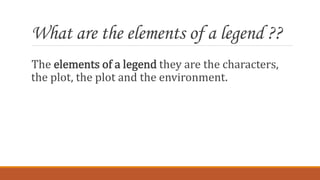 Definition of Legend (Narrative text) .pptx