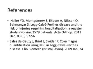 Legg-Calve-Perthes Disease.pptx