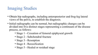 Legg-Calve-Perthes Disease.pptx presentation | PPTX