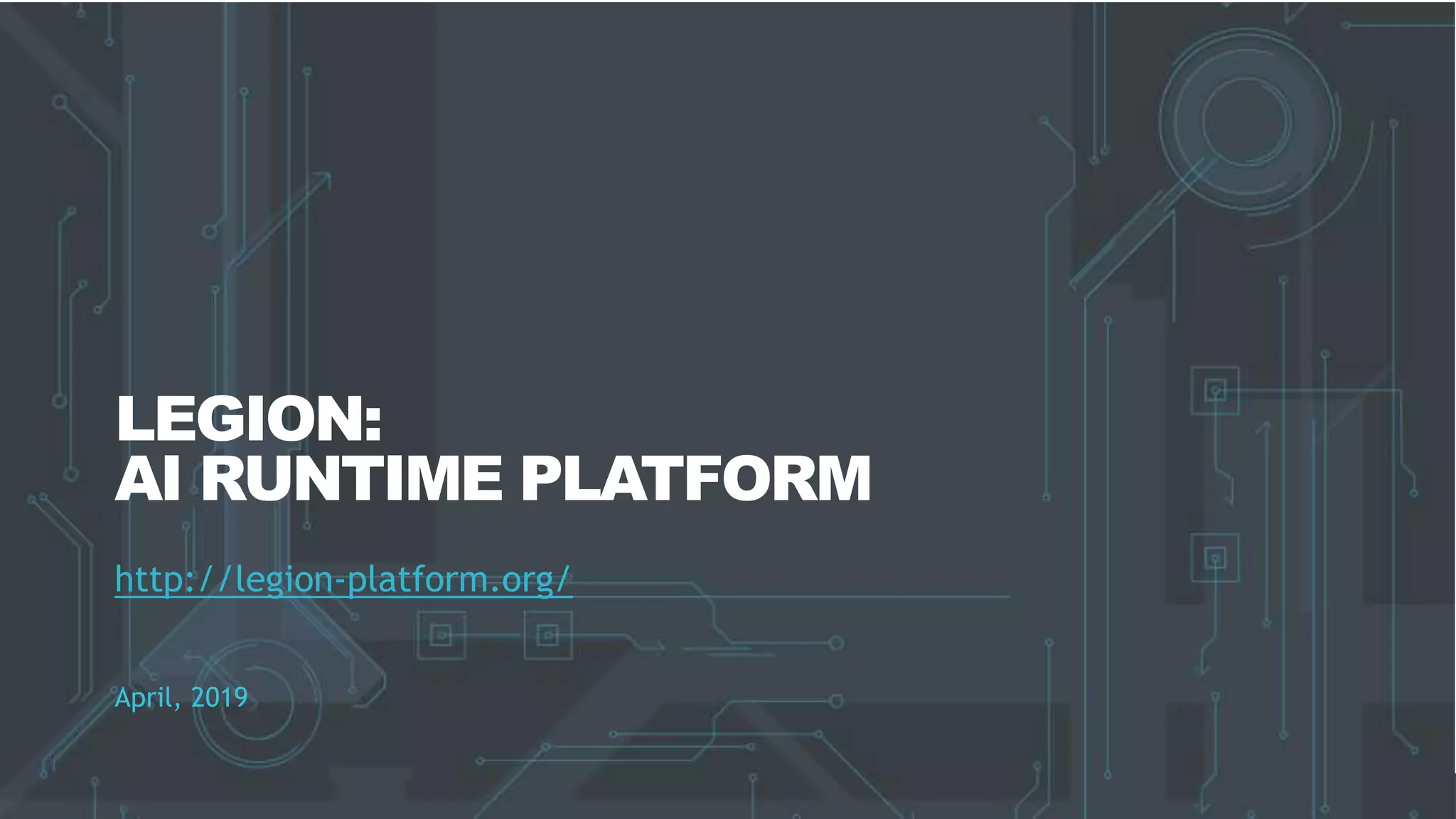 Legion - AI Runtime Platform | PPT