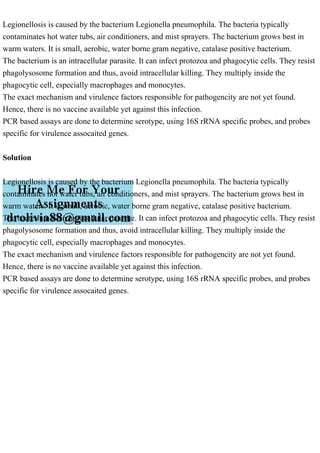 Legionellosis is caused by the bacterium Legionella pneumophila. The.pdf
