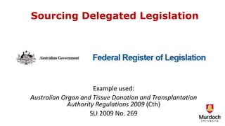 Delegated Legislation Using Federal Register of Legislation | PPT