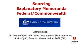 Explanatory Memoranda (Cth) Using ParlInfo | PPT