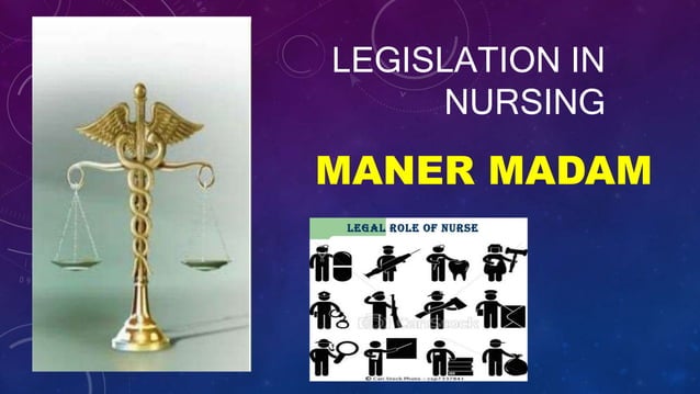 Legislation in nursing | PPTX | Healthcare Industry | Industries