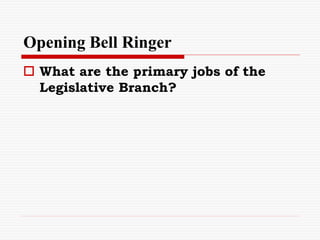 Legislative Branch new.ppt