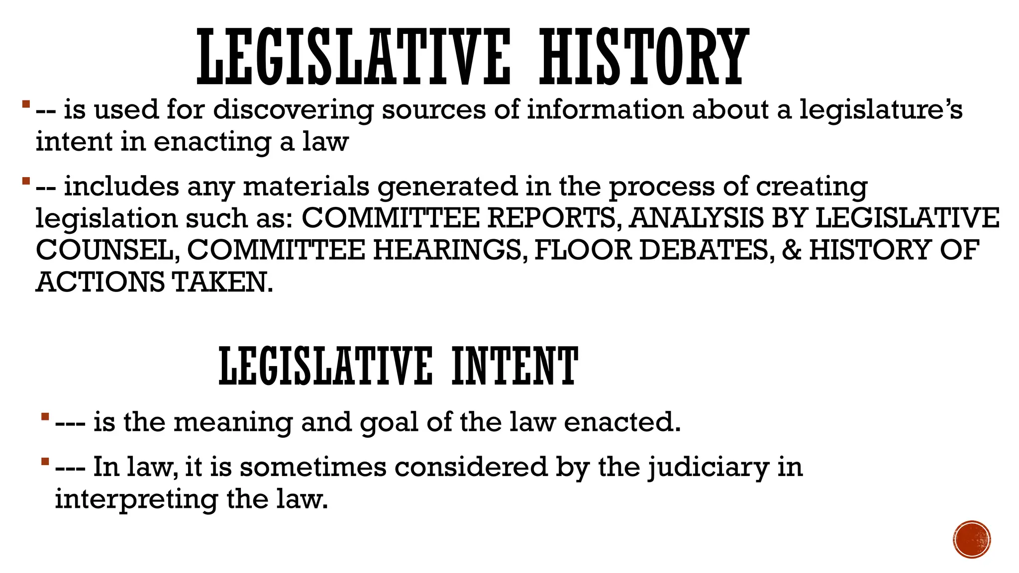 LEGISLATIVE HISTORY RESEARCH SOURCES AND TYPES OF LEGISLATIVE hISTORY.pptx