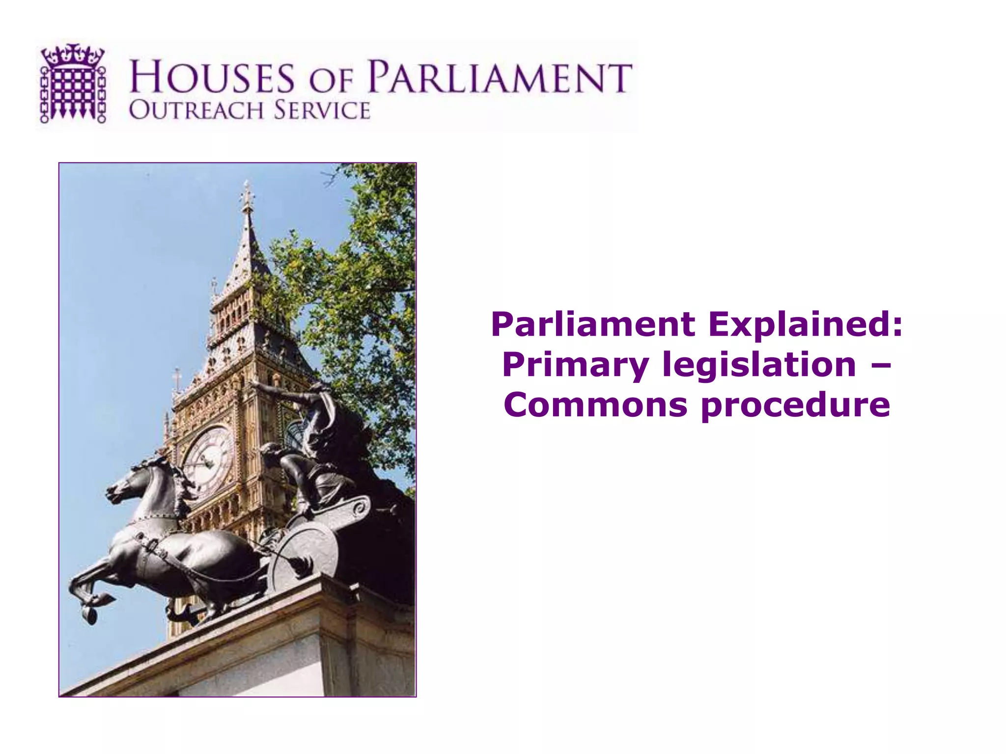 Legislative process House of Commons | PPTX