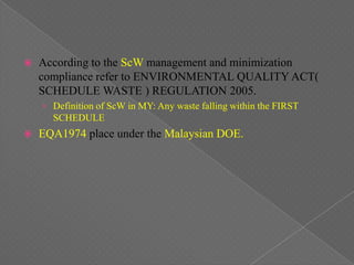 Legislative Requirement Of Scheduled Waste Management in Malaysia : An ...
