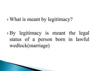Legithmacy of a child | PPTX