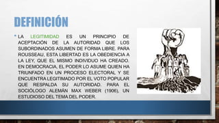 Legitimidad del poder político por mecanismos de legitimación.pptx