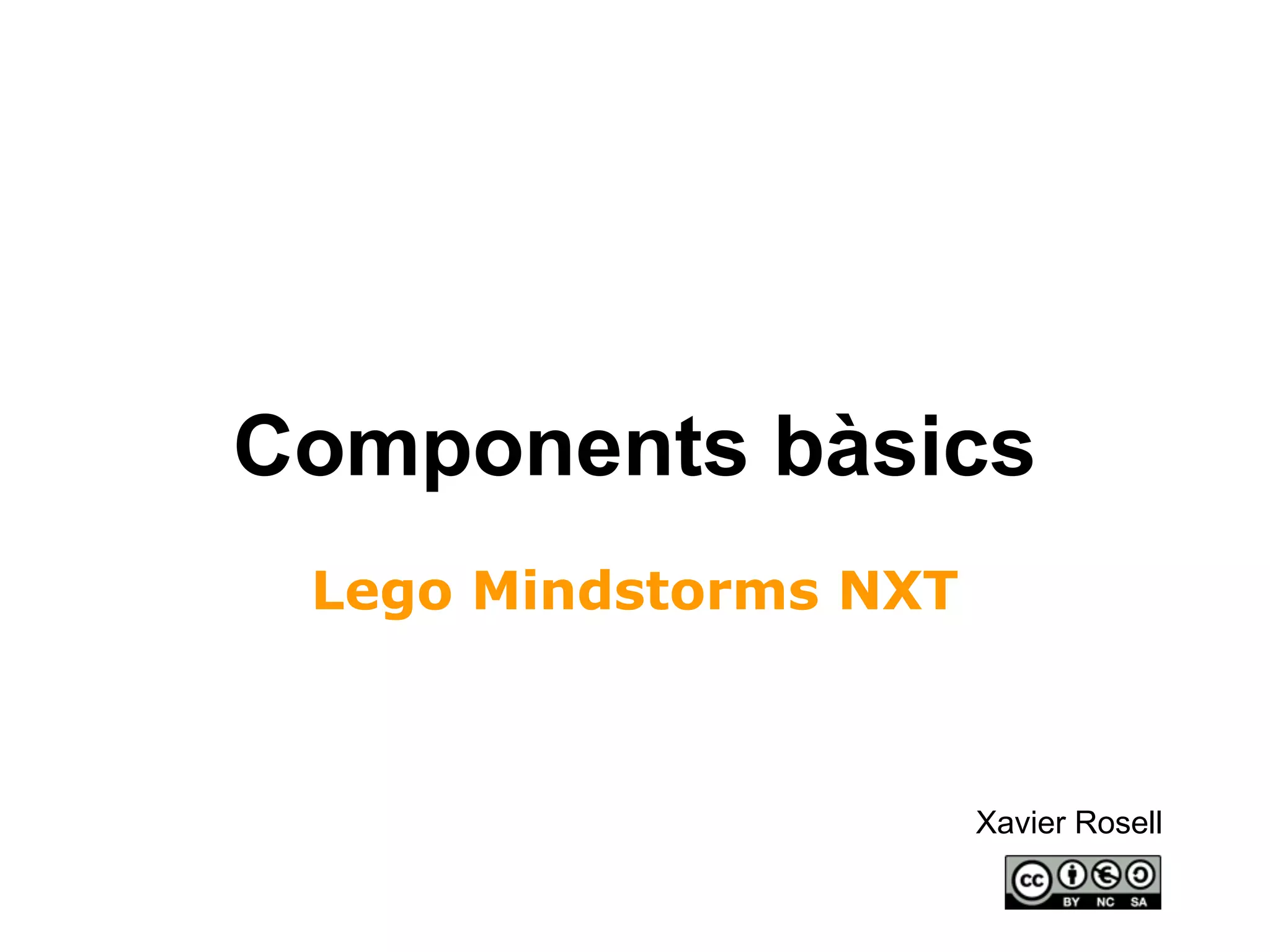 Lego Mindstorms NXT - Components bàsics | PPT