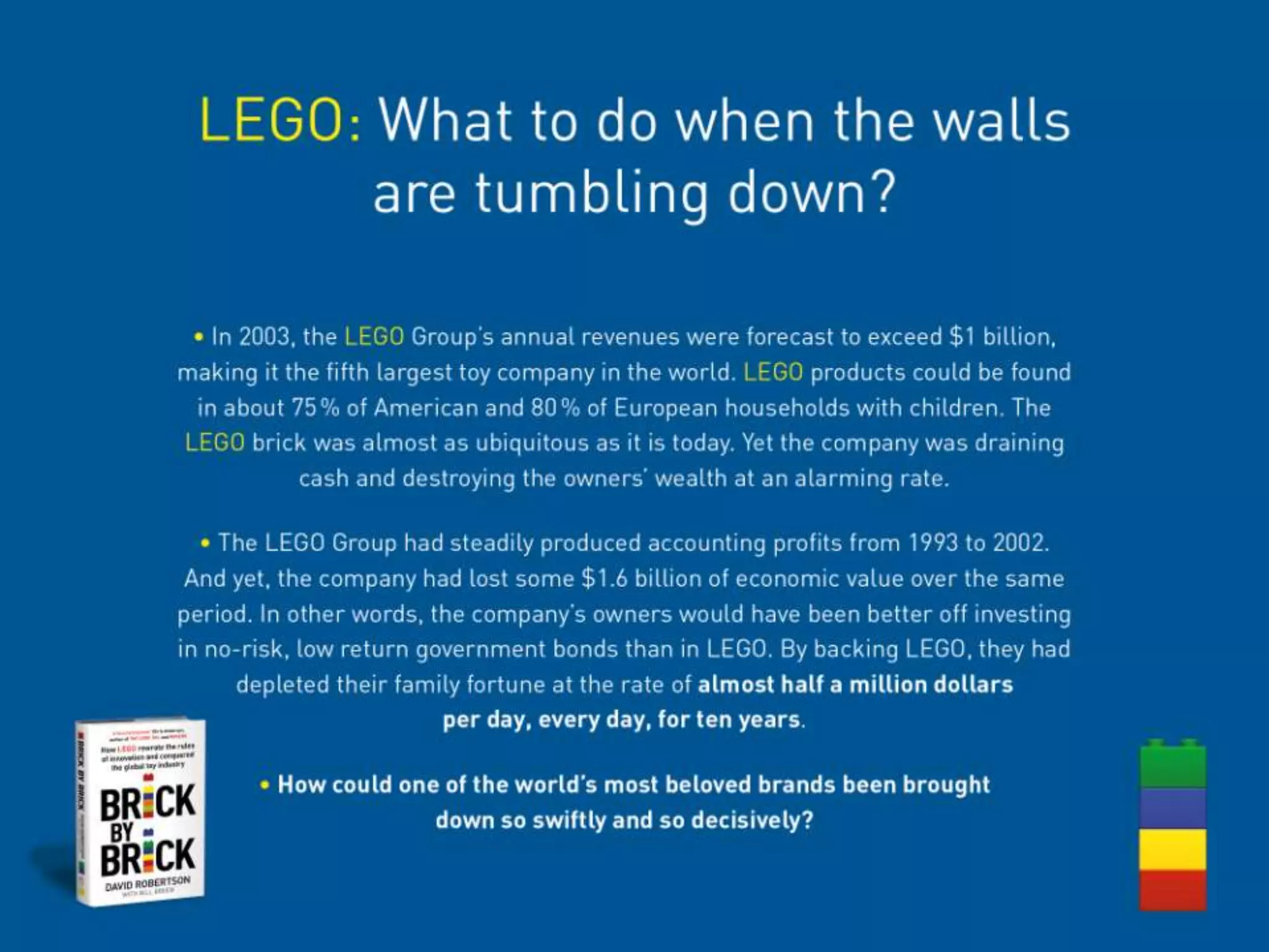 Brick by Brick - How Lego reinvented the seven truths of innovation to ...