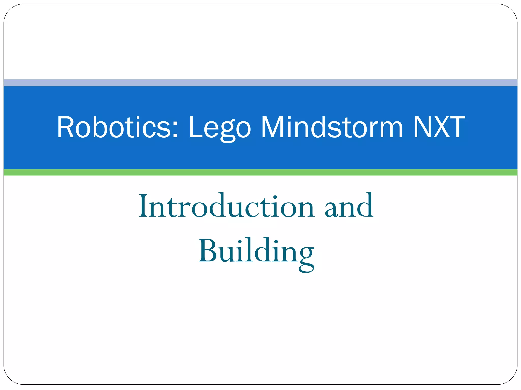 Lego Robotics(Build Stage) | PPT