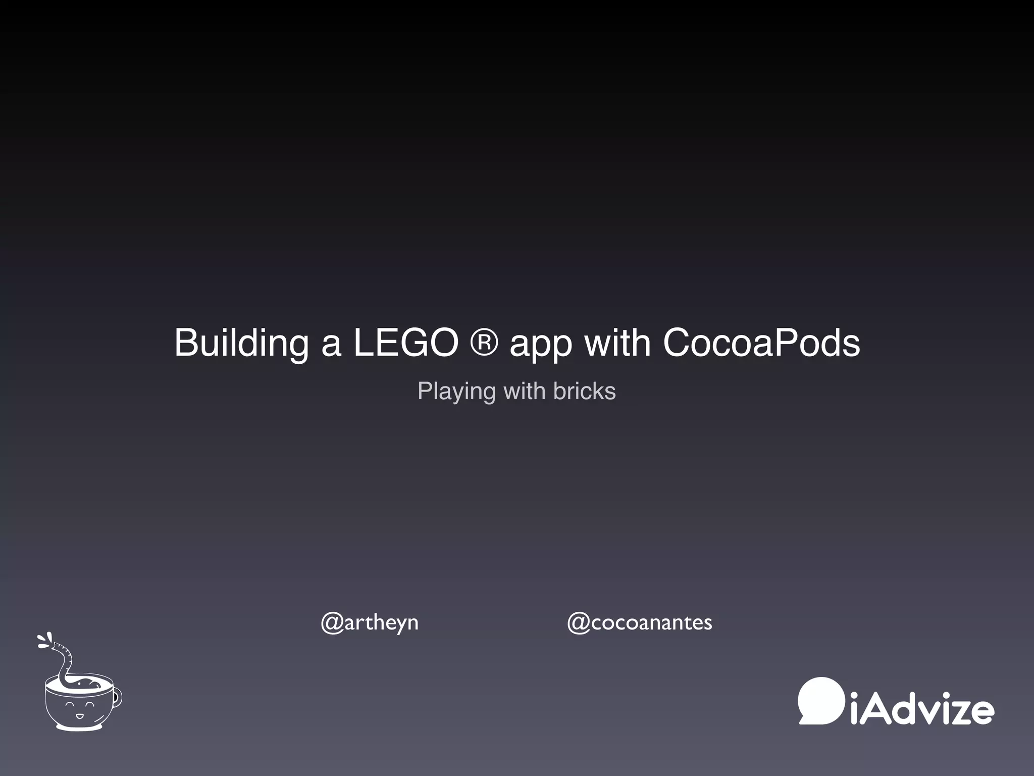 Build a lego app with CocoaPods | PPT
