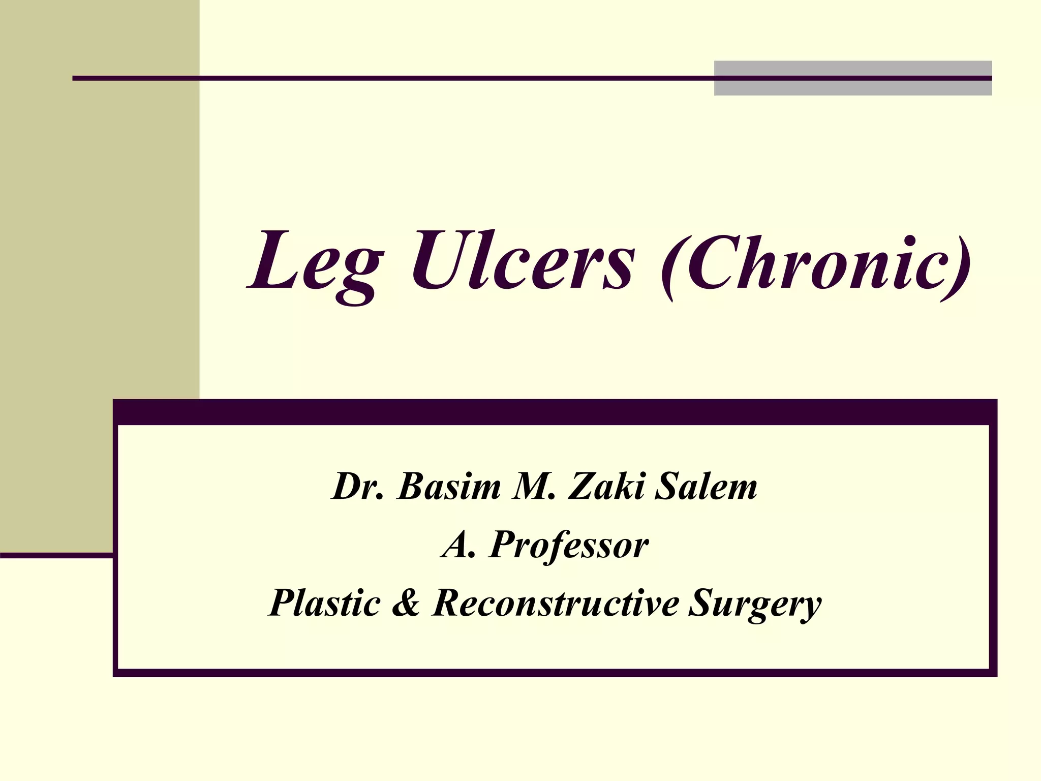 Leg ulcers (chronic | PPTX