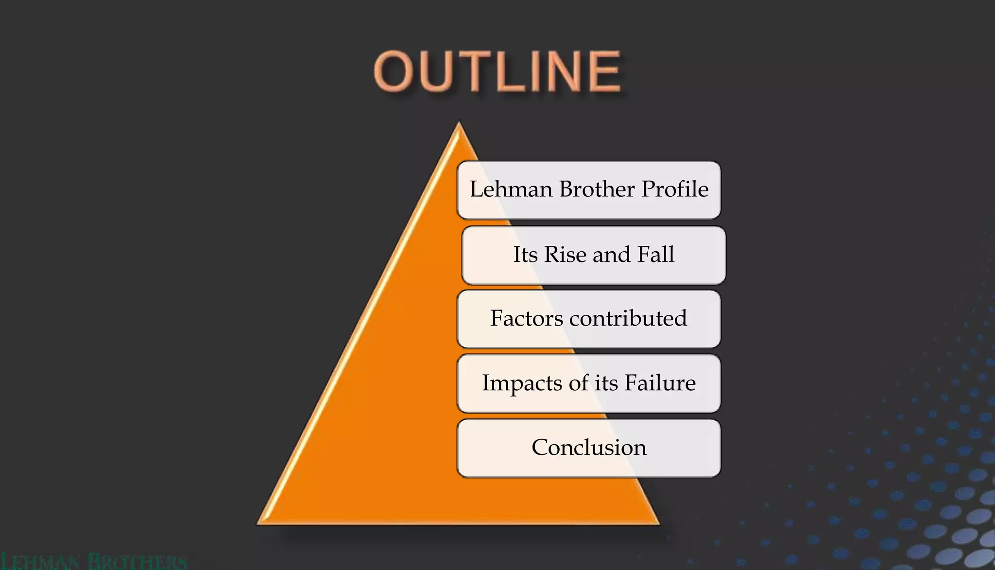 The rise and fall of Lehman brother | PPTX