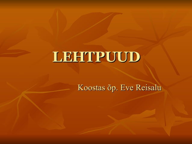 Lehtpuud | PPT