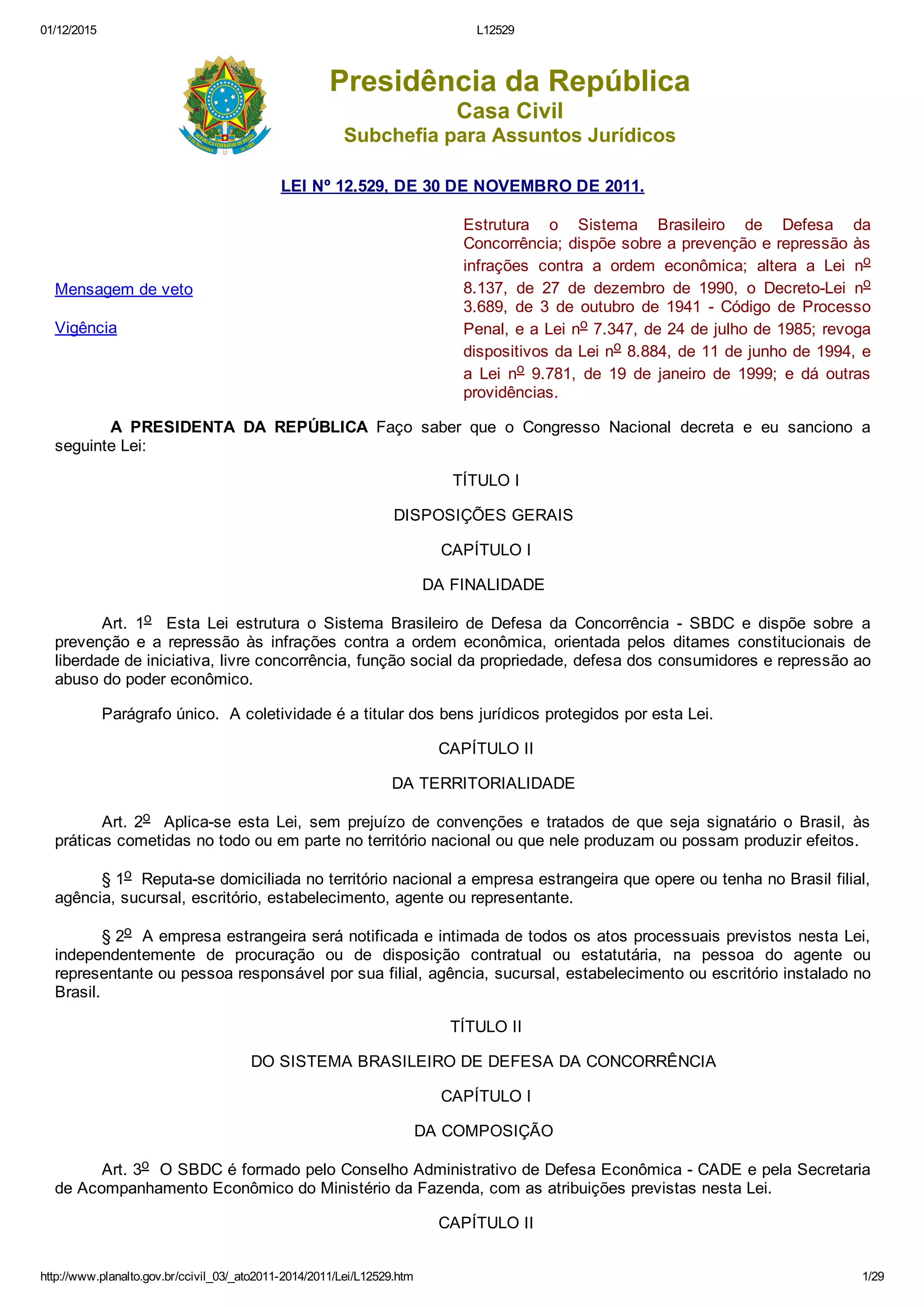 Lei 12529 2011 estrutura o sistema brasileiro de defesa da concorrencia ...