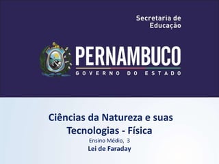 Lei de Faraday.ppt Apresentação de aulão de Química e Biologia | PPT