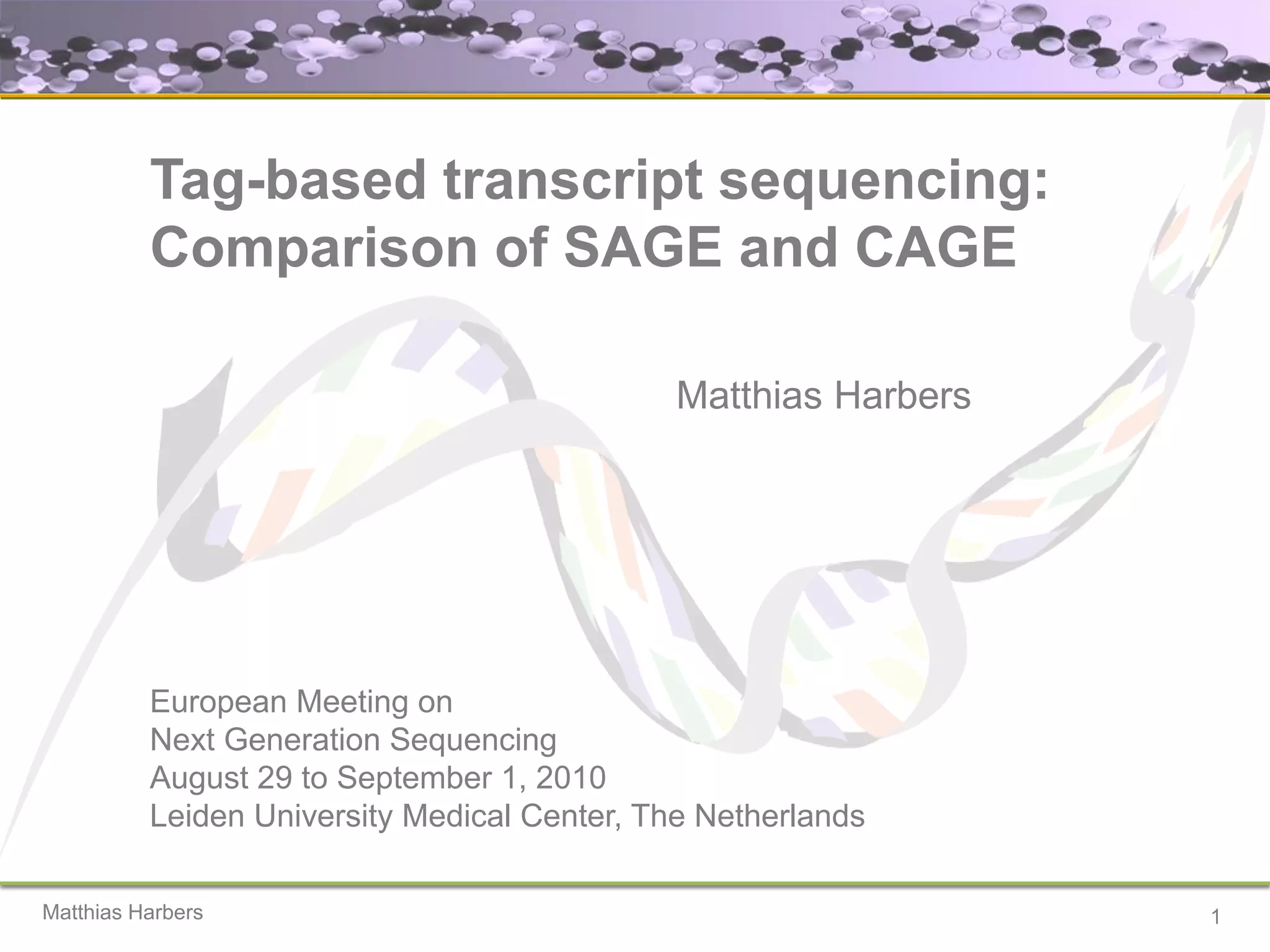 Tag-based transcript sequencing: Comparison of SAGE and CAGE | PDF