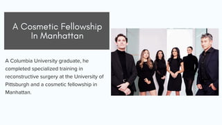 Leif Rogers - A Respected Plastic Surgeon | PPT